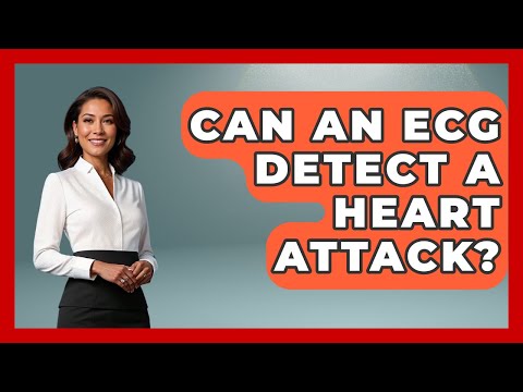 Can An ECG Detect A Heart Attack? - Women's Health and Harmony