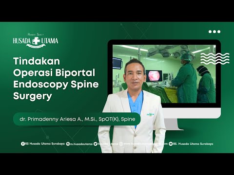 Seperti Apa Sih Operasi Biportal Endoscopy Spine Surgery Itu?🤔