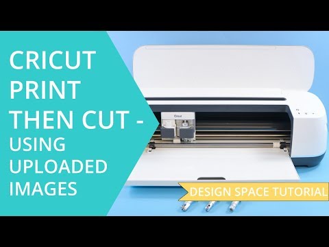 How to Use Print Then Cut in Cricut Design Space with Uploaded Image - Start to Finish