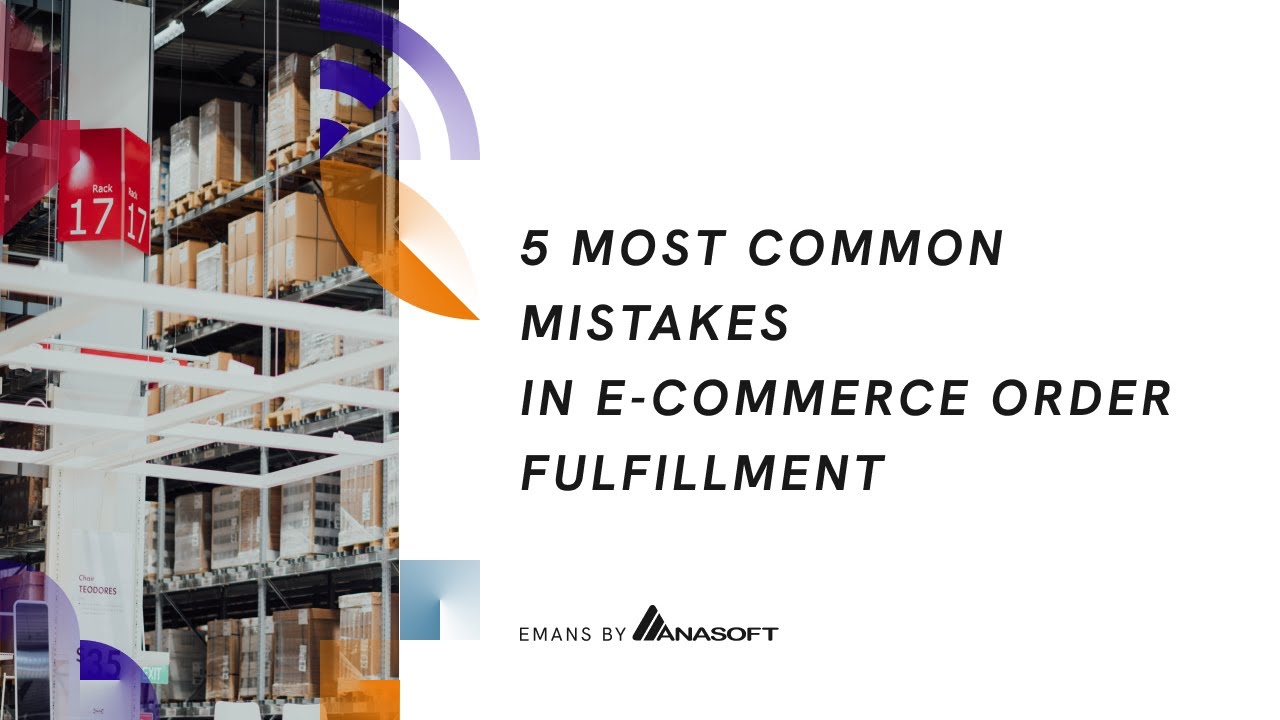 5 Most Common Mistakes in e-Commerce Order Fulfillment (and How to Avoid Them)