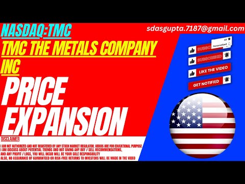 PRICE EXPANSION : TMC STOCK ANALYSIS | TMC THE METALS COMPANY INC STOCK