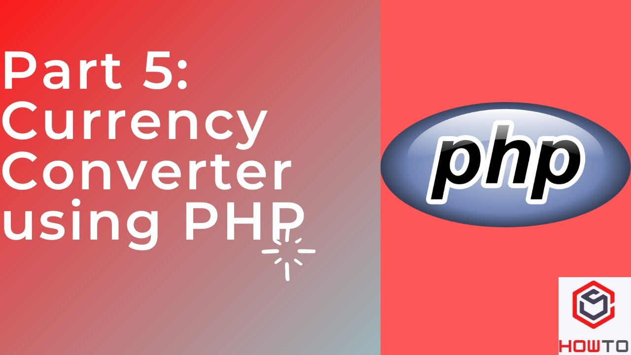 Part 6: Currency Converter using PHP