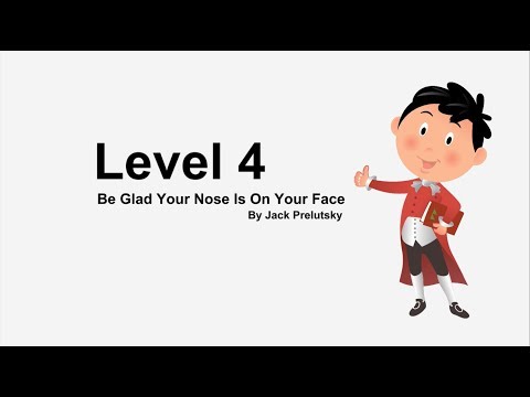 渥茲華英語 - Be Glad Your Nose Is On Your Face By Jack Prelutsky