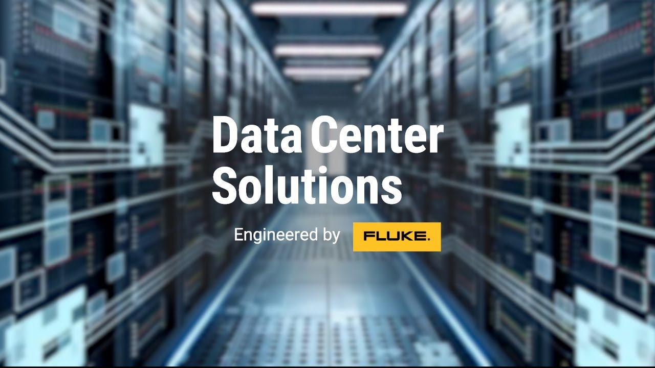 Data Center Solutions | Engineered by Fluke