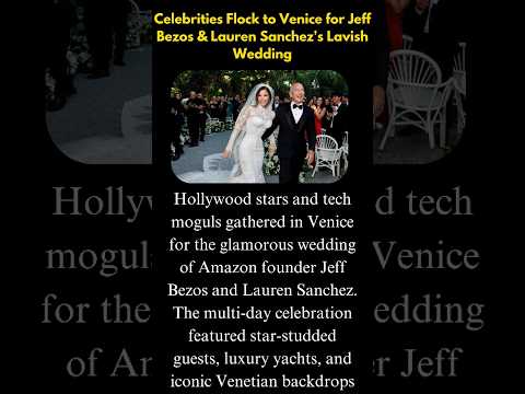 Jeff Bezos & Lauren Sanchez's Lavish Wedding #news