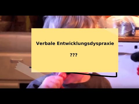 Verbale Entwicklungsdyspraxie - Wie erkennen und richtig behandeln?