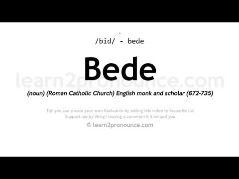 Pronunciation of Bede | Definition of Bede