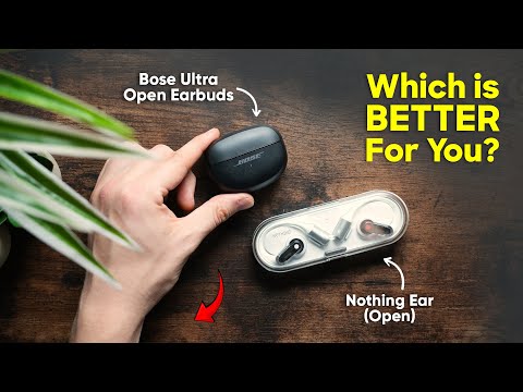 Nothing Ear (Open) vs Bose Ultra Open Earbuds: Which is BETTER?