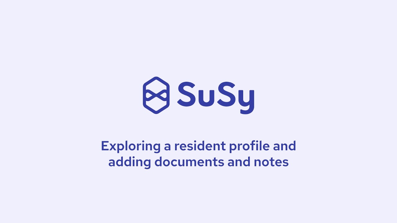 Exploring a resident profile and adding documents and notes