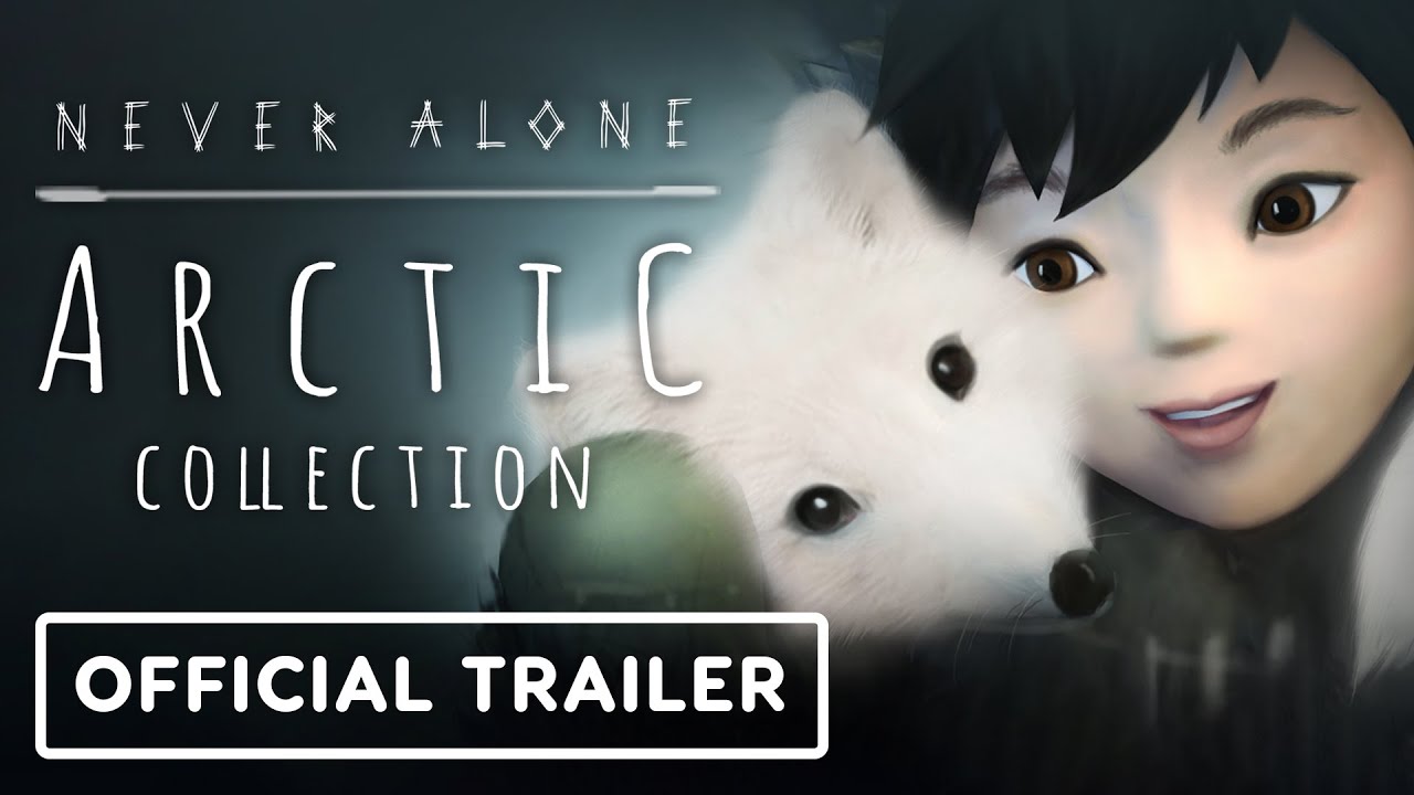 Never Alone: Arctic Collection - Official Nintendo Switch Launch Trailer & Never Alone 2 Teaser