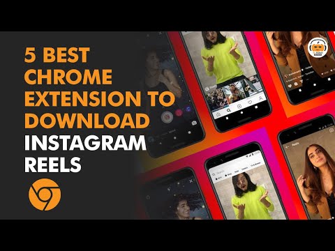 5 Best Chrome Extensions to Download Instagram Reels