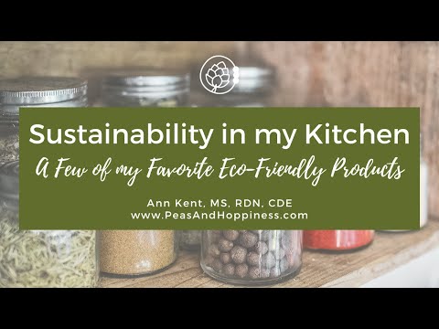 Sustainability in my Kitchen: A few of my Favorite Eco-Friendly Products