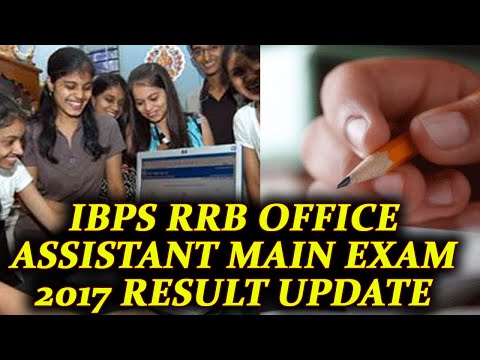 IBPS RRB Office Assistant Main result 2017, latest update | Oneindia News