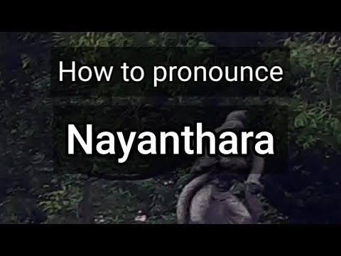 How to Pronounce Nayanthara