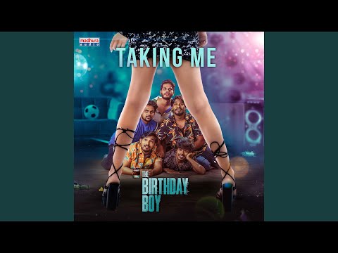 Taking Me (From "The Birthday Boy")