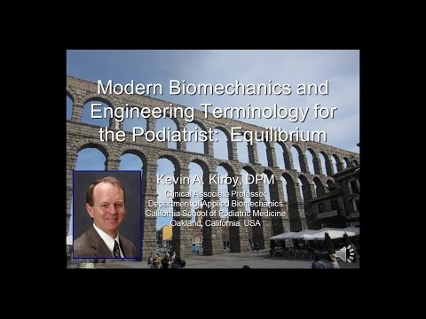 Equilibrium: Modern Biomechanics and Engineering Terminology for the Podiatrist