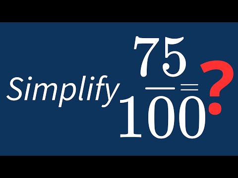 Simplify 75/100 Into Its Simplest Form