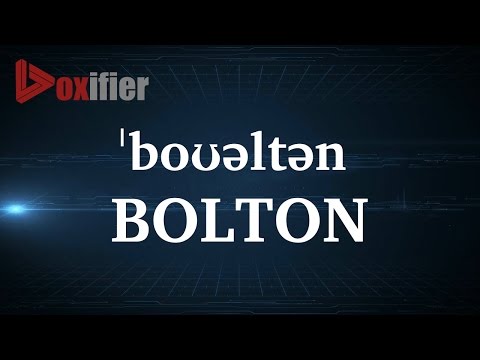 How to Pronunce Bolton in English - Voxifier.com