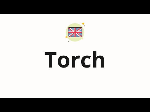 How to pronounce Torch