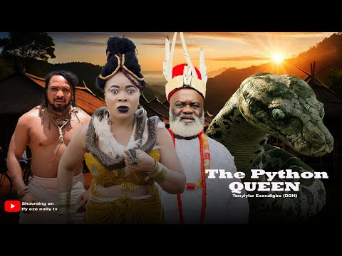THE PYTHON QUEEN - HARRY B, IFY EZE, AMAKA OFOR, COLLINS EJIKE 2025 Nollywood Movie