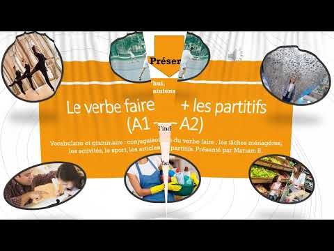 Le verbe faire + les articles partitifs (A1 A2) grammaire et vocabulaire