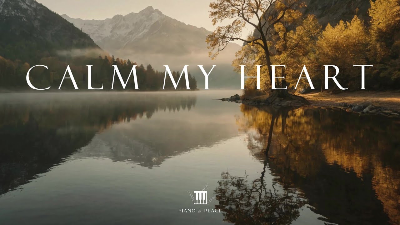 CALM MY HEART - Soaking Worship Instrumental | Time With God