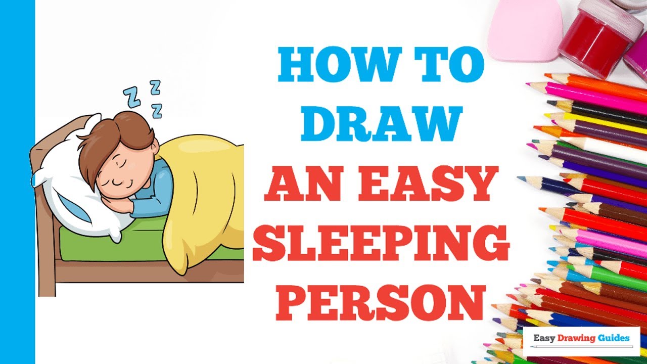 How to Draw an Easy Sleeping Person: Easy Step by Step Drawing Tutorial for Beginners