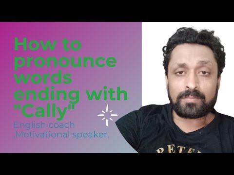 How to pronounce "Cally" words