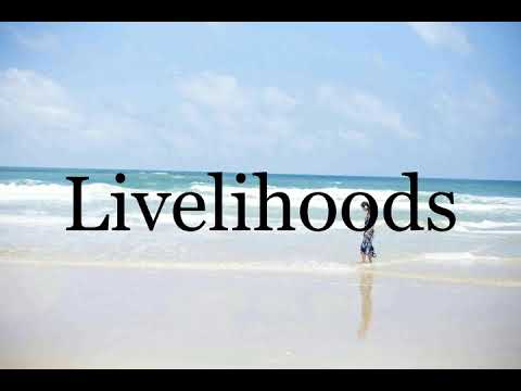 How To Pronounce Livelihoods🌈🌈🌈🌈🌈🌈Pronunciation Of Livelihoods