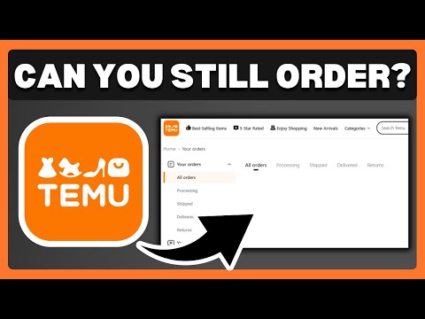 Can I Still Order From Temu? - Full Guide