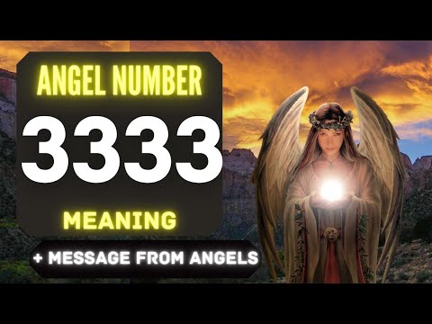 Why Do You Keep Seeing Angel Number 3333 Everywhere? Exploring Its Meaning