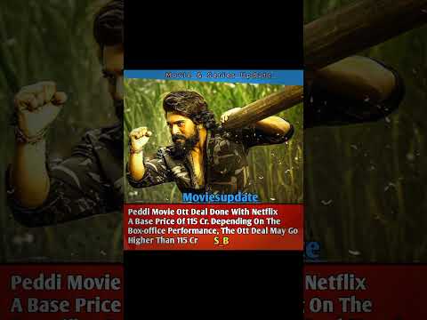 Peddi Movie Ott Deal Done With Netflix, Movies Update #peddimovie #shorts #ramcharan..