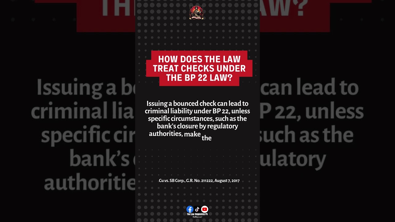 How does the law treat checks under the BP 22 law?
