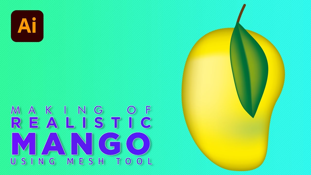 Make a Realistic Mango using Mesh Tool | Illustrator  Tutorial