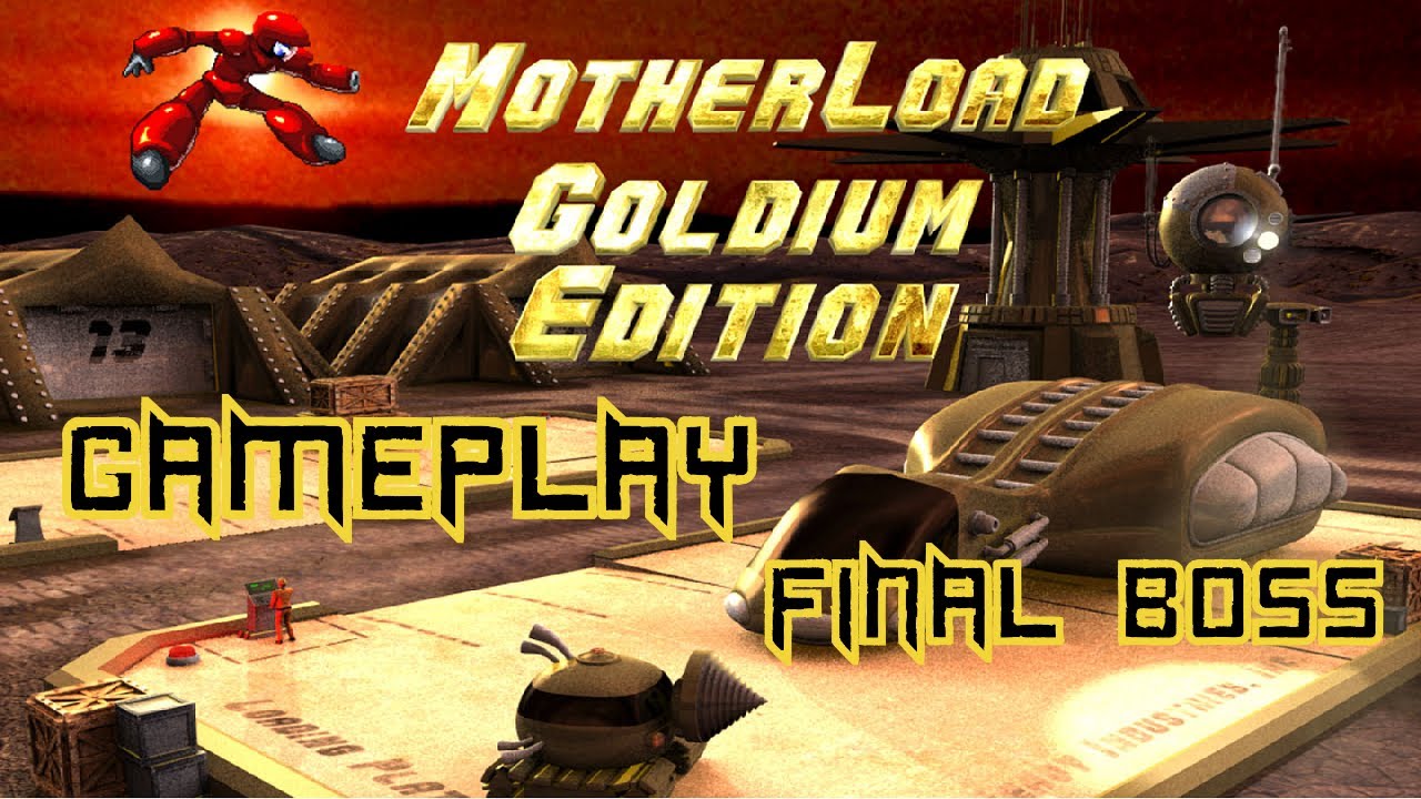 Motherload Goldium Edition – Final Boss Gameplay | Epic Mining Battle