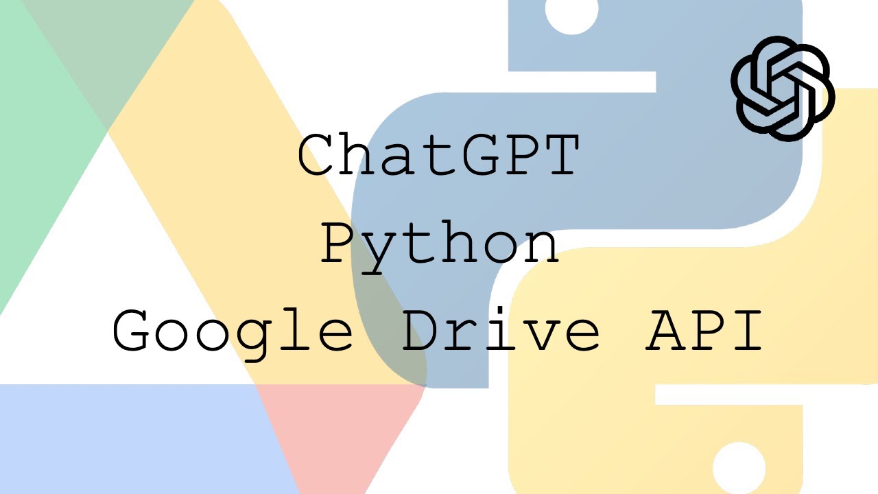 ChatGPT | Python | Google Drive API