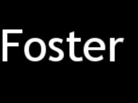 How to Pronounce Foster