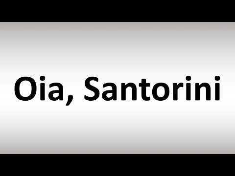 How to Pronounce Oia, Santorini