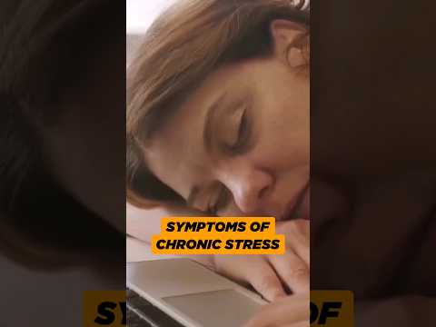 SYMPTOMS OF CHRONIC STRESS