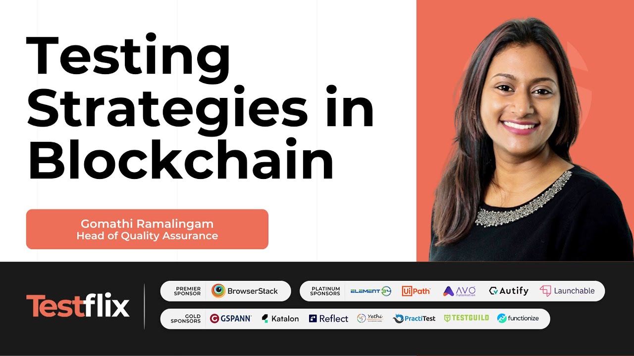Decoding Testing Strategies in Blockchain | Learn Blockchain | Gomathi Ramalingam | TestFlix 2023