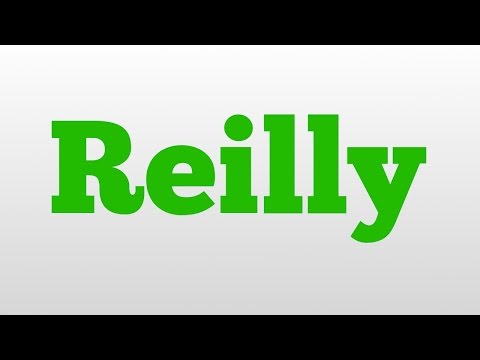 Reilly meaning and pronunciation