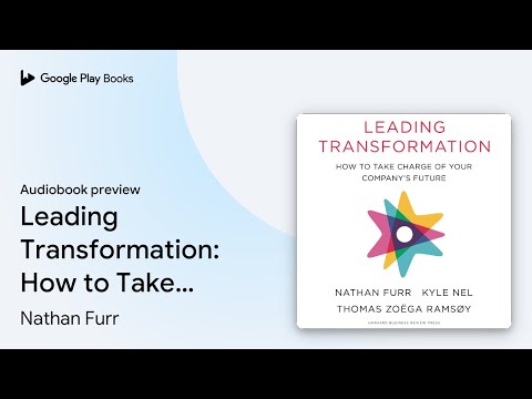 Leading Transformation: How to Take Charge of… by Kyle Nel · Audiobook preview