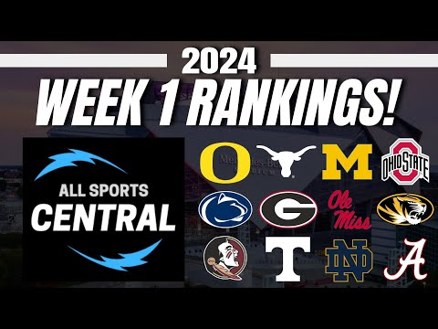 2024 Week 1 College Football Rankings! - Ranking The Top-25 Teams Before Week 1