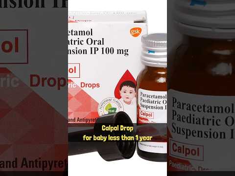 Calpol(Paracetamol) for babies : How much to give & How many times a day | कब, कितना, कितनी बार