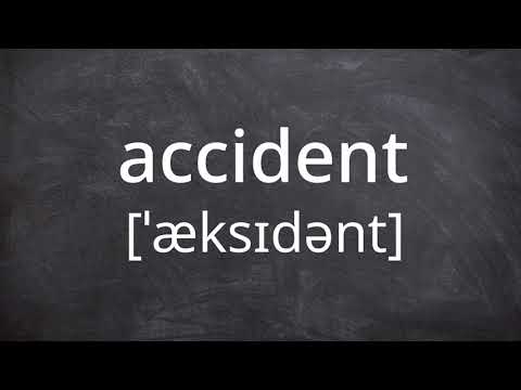 ACCIDENT Pronunciation in American English