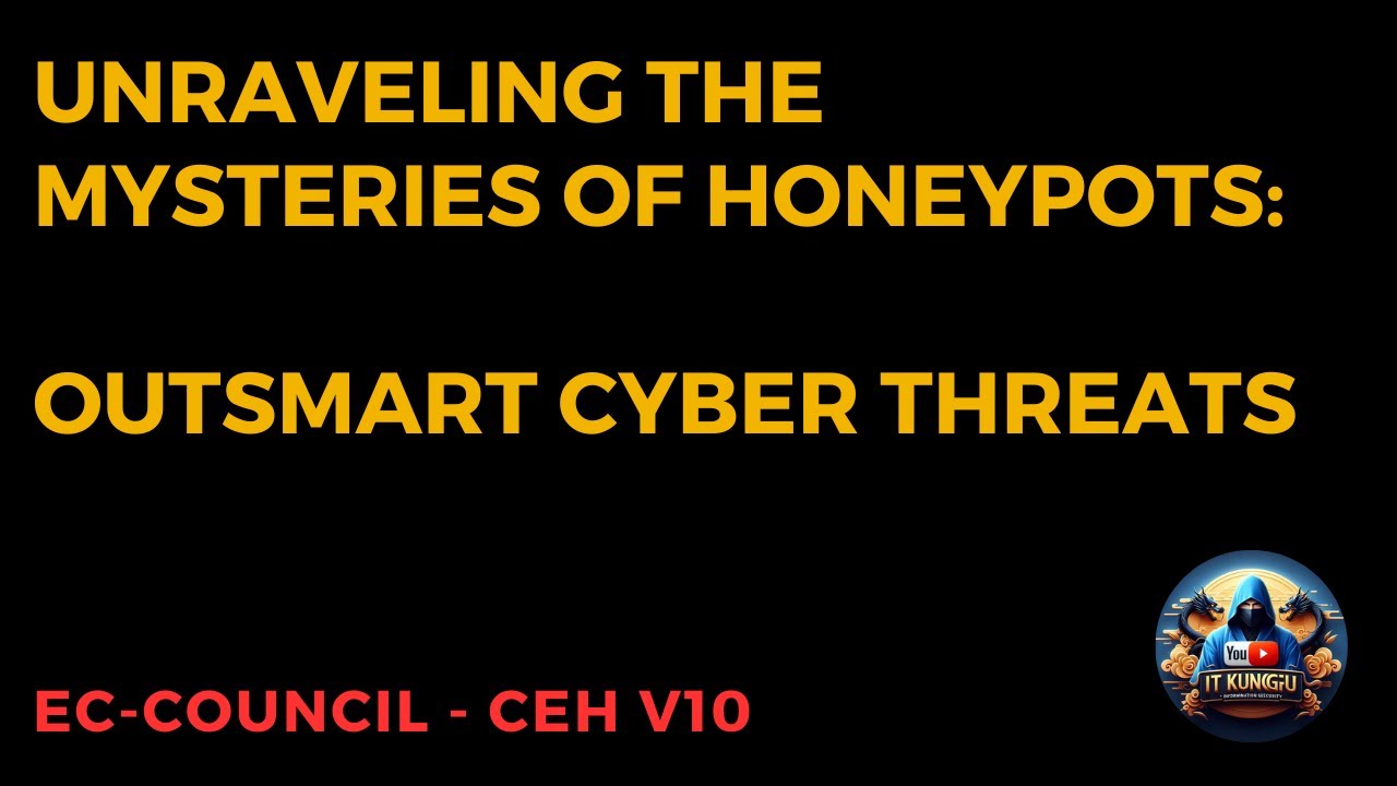 Unraveling the Mysteries of Honeypots: Outsmart Cyber Threats