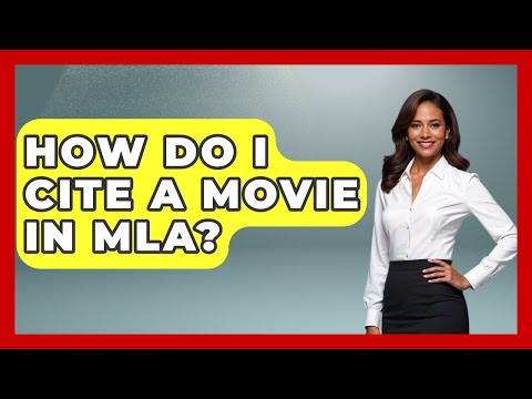 How Do I Cite A Movie In MLA? - High School Toolkit