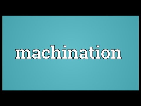 Machination Meaning