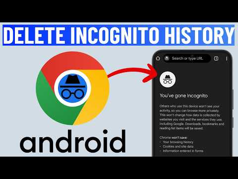 How to Delete Incognito History in Google Chrome Browser for Android