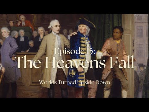 Episode 15: The Heavens Fall